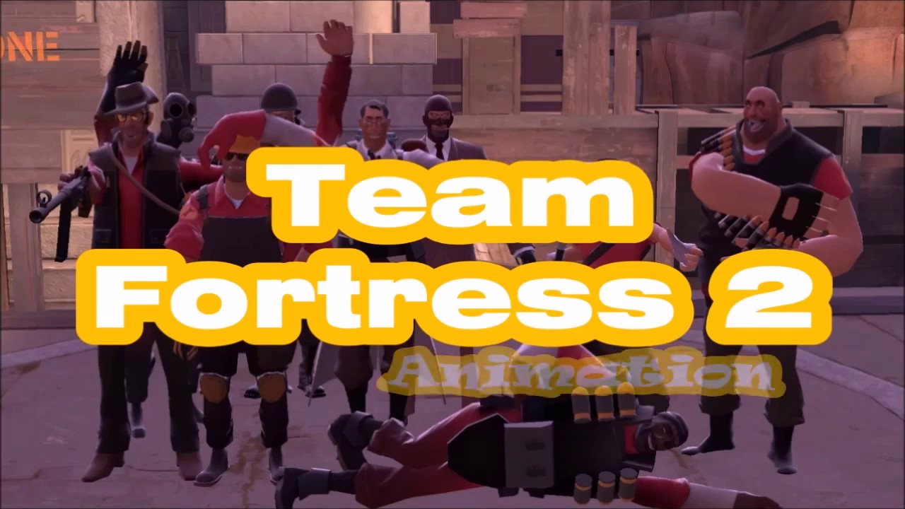 Team Fortress 2 Animation's Outro - YouTube