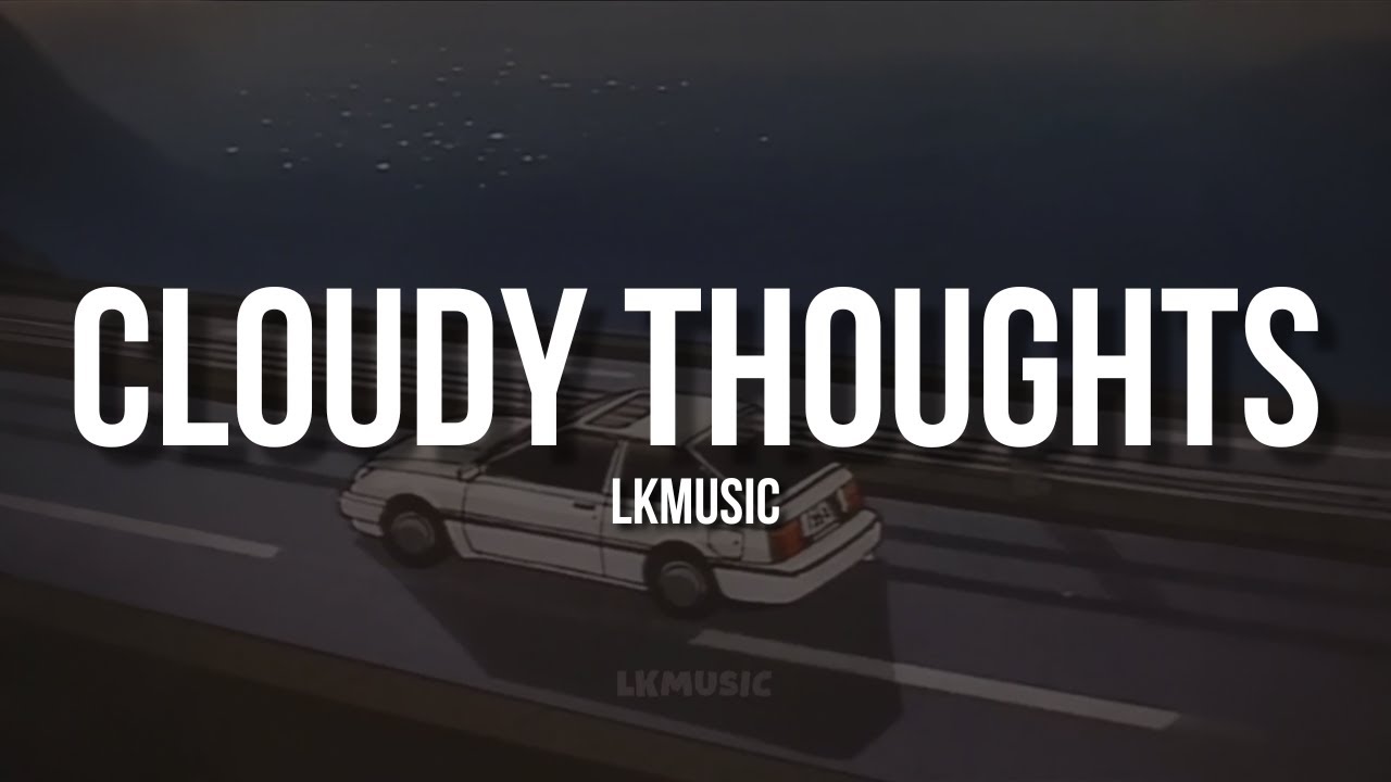 LKMUSIC - Cloudy Thoughts | Lo-Fi Pop Beat for Relaxing & Focus Study, Chill, and Aesthetic ...