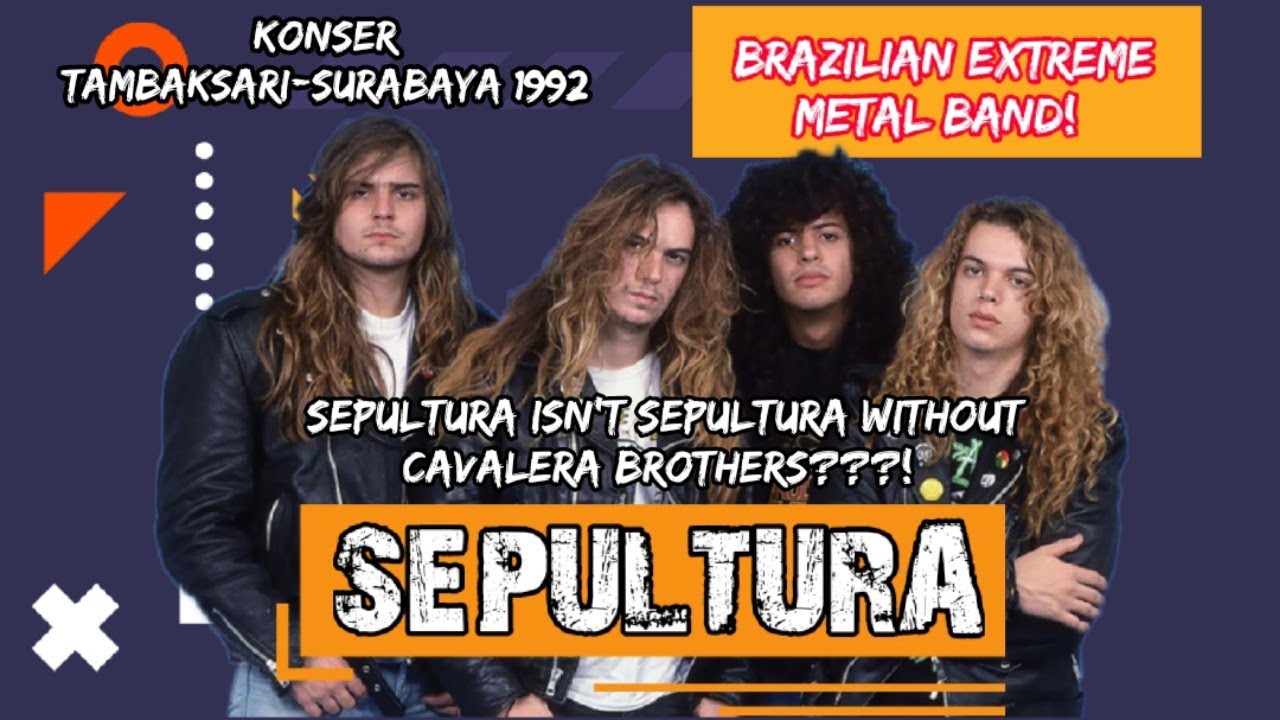 SEPULTURA! Era Ter-Gagah Cavalera Bersaudara ‼️(Brazilian Extreme Metal ...