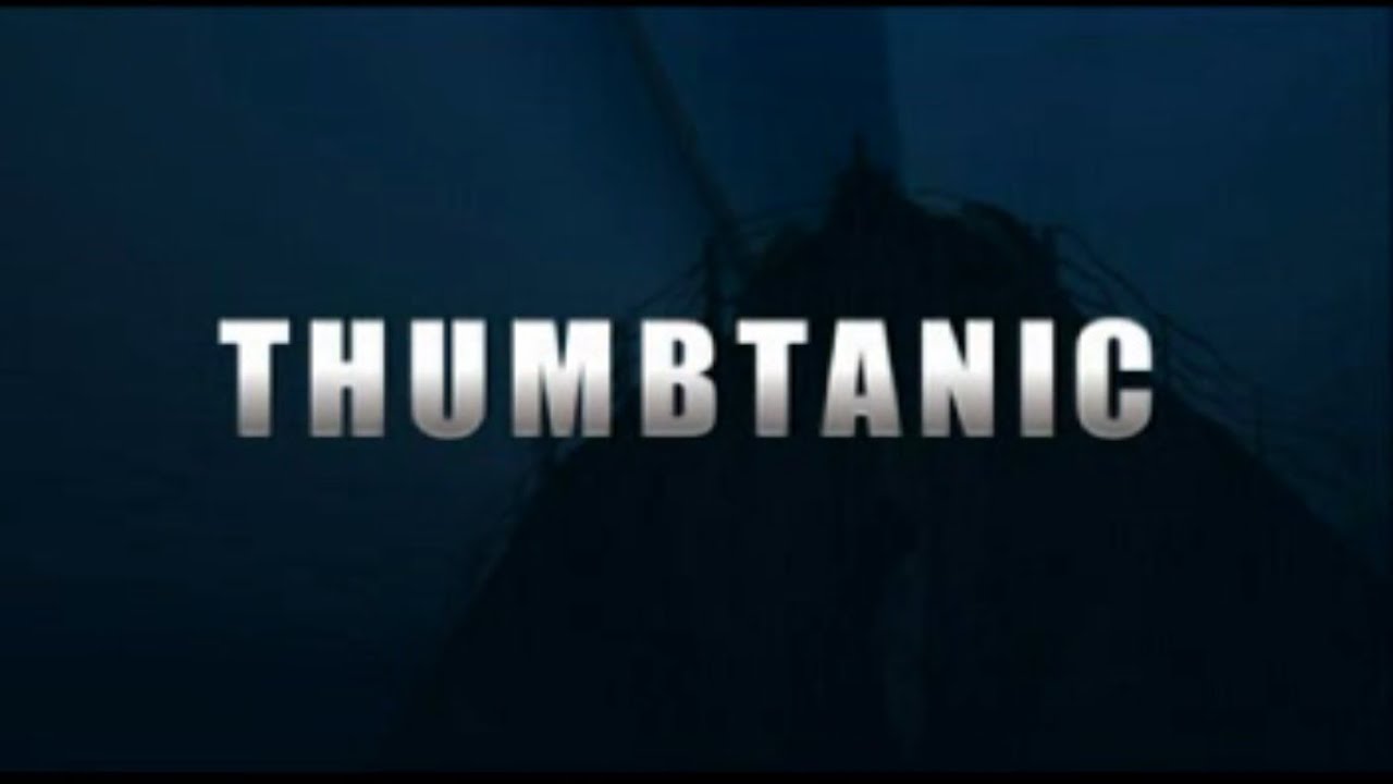 THUMBTANIC - Part 1 (Legendado) - YouTube
