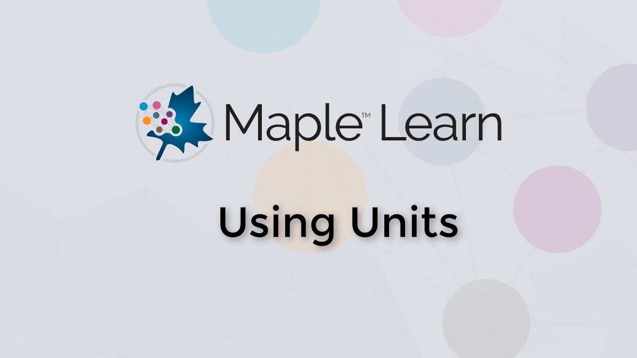 Maple Learn: Using Units - YouTube