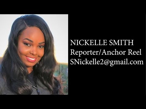 Nickelle Smith 2019 Reporter Anchor Reel - YouTube