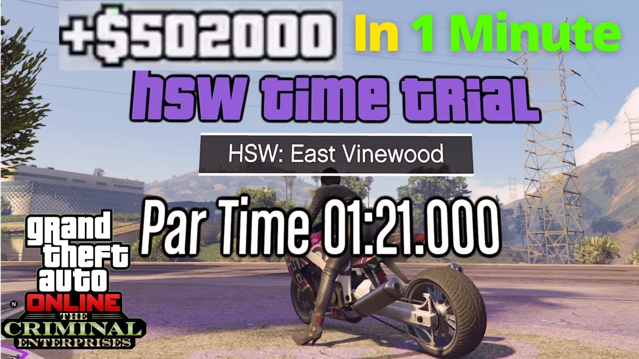 MAKE $500,000 IN 1 MINUTE IN GTA 5 ONLINE - EASY HSW TIME TRIAL (EAST ...