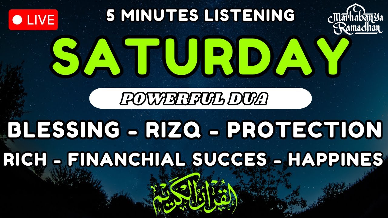 SATURDAY DUA - TO OPEN 1000 DOORS OF RIZQ - DUA FOR RIZQ, RICH ...