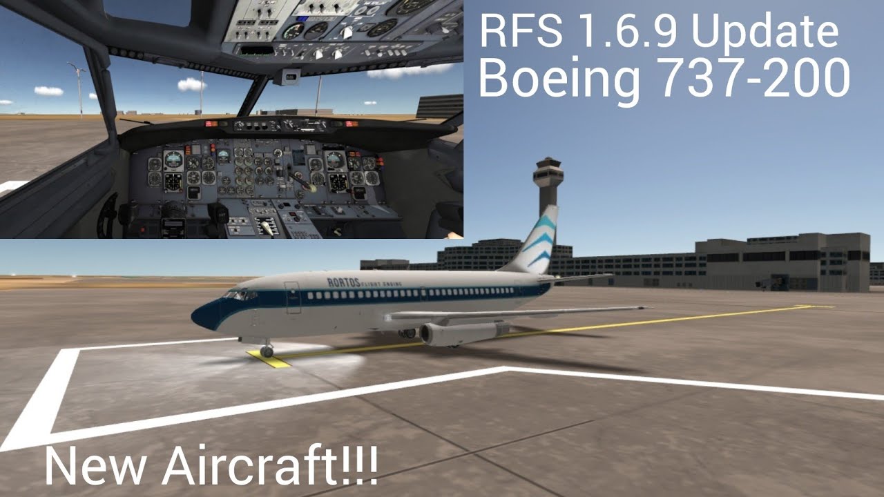 [RFS Real Flight Simulator]RFS 1.6.9 Update| New Aircraft Boeing 737 ...