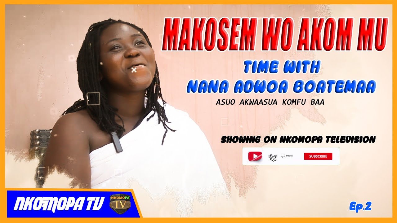 Ep.2:FALSE ACCUSATIONS WERE PUT ON ME, NANA ADWOA BOATEMAA DEEPLY NARRATE HER SAD STORY ...