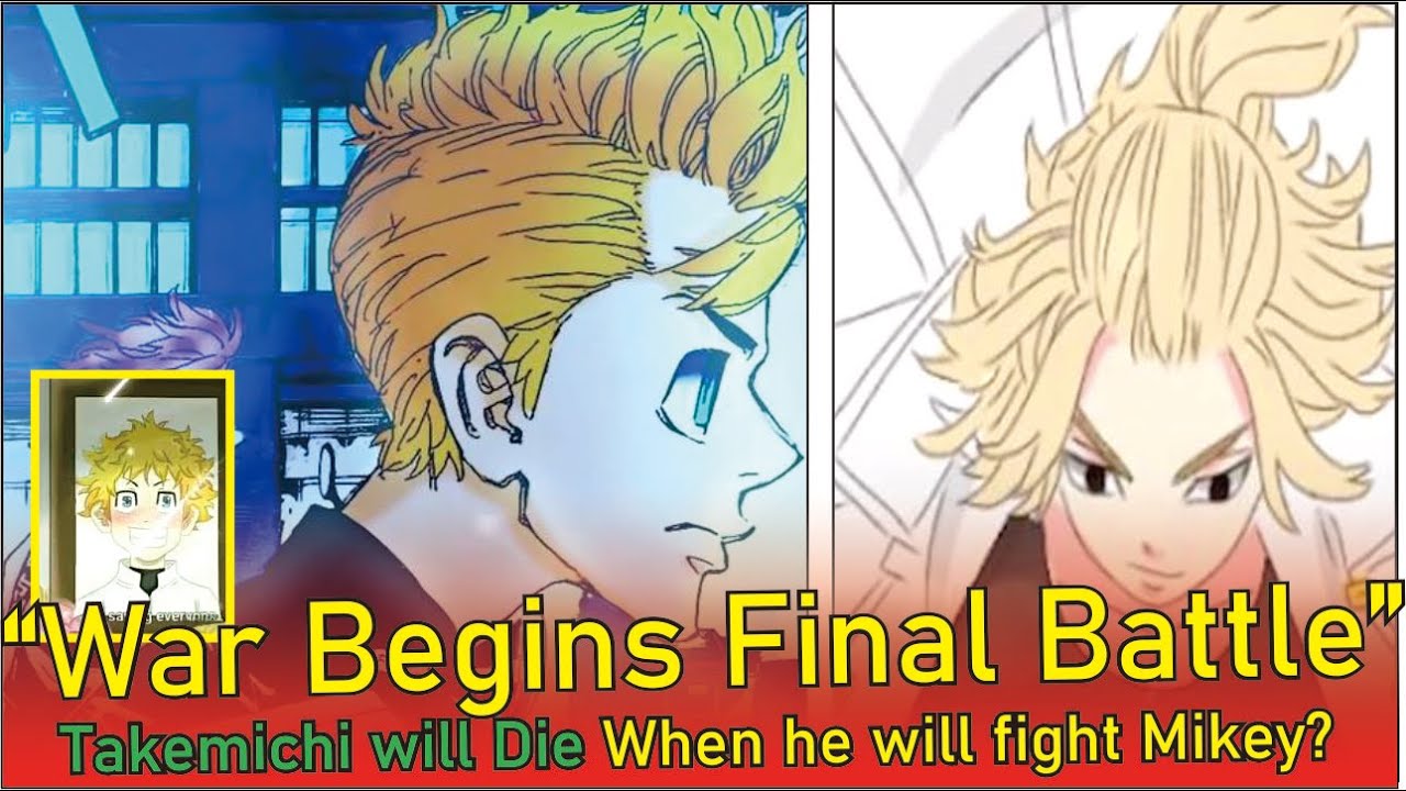 "War Begins" Takemichi will Die When he will fight Mikey? Tokyo ...