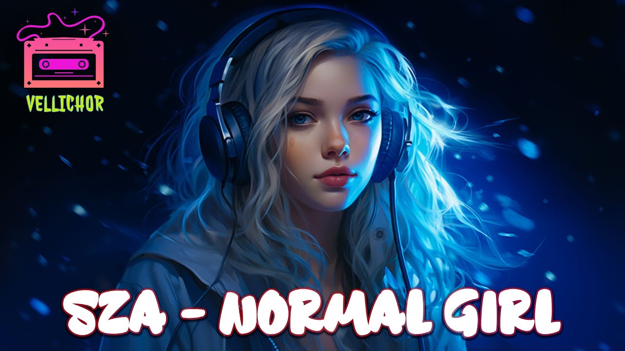 SZA - Normal Girl (Lyrics) - YouTube