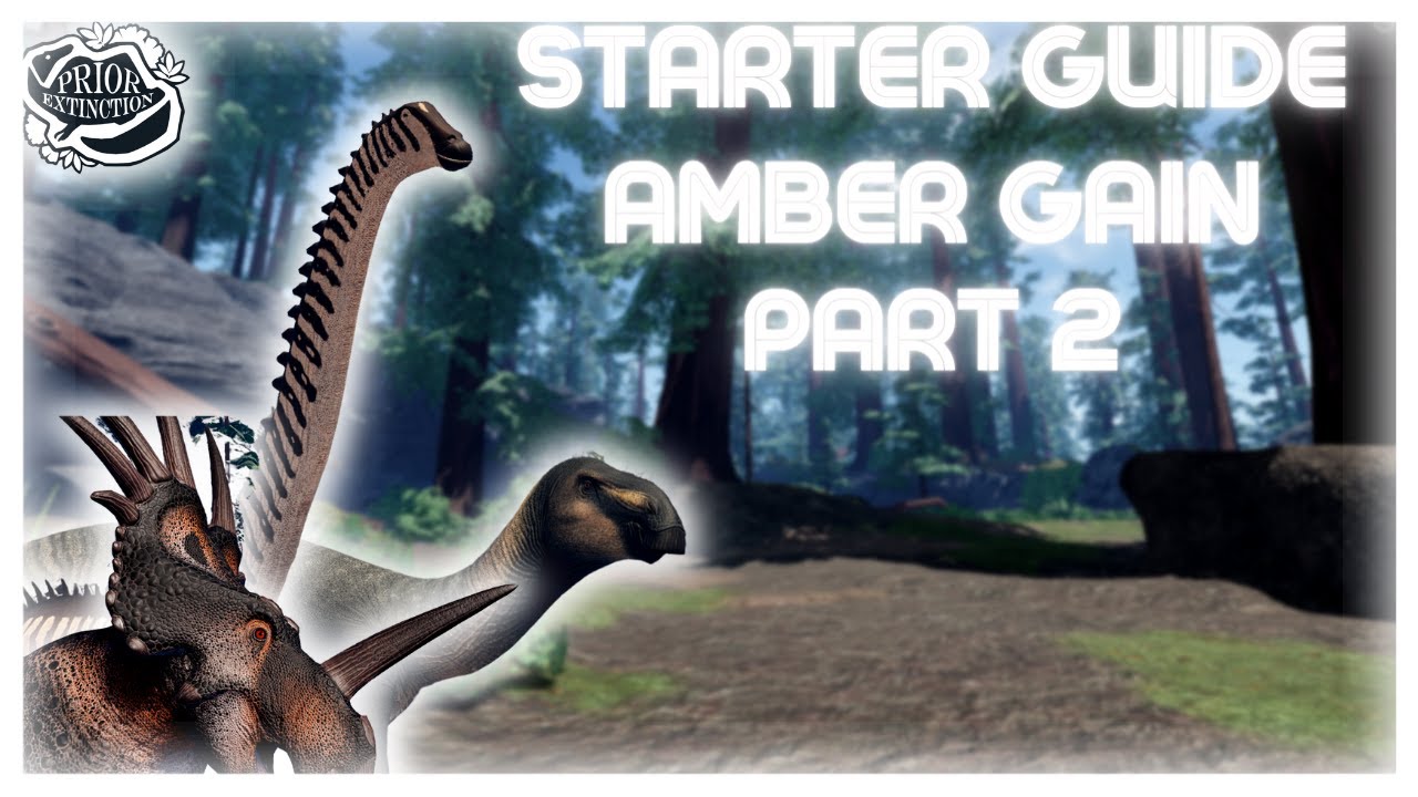 Starter Guide : Amber Gain (Part 2) | Prior Extinction Revamp - YouTube
