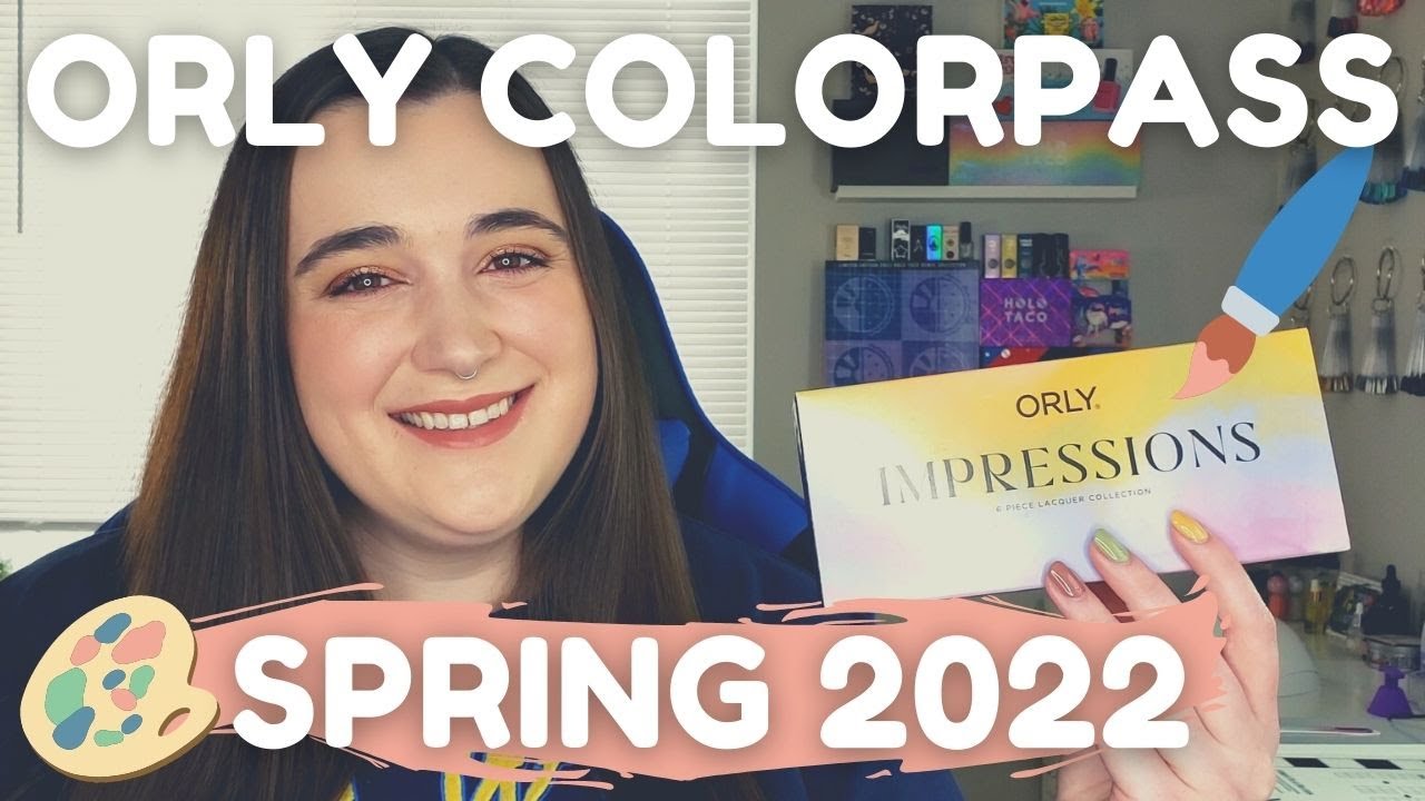 Orly Colorpass Spring 2022 Impressions | Swatch + Review - YouTube