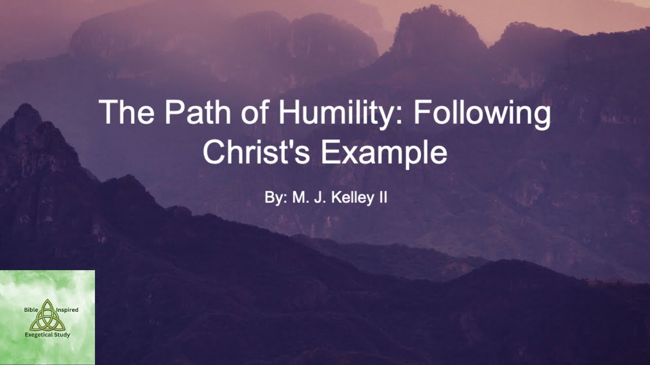 The Path of Humility: Following Christ's Example - YouTube