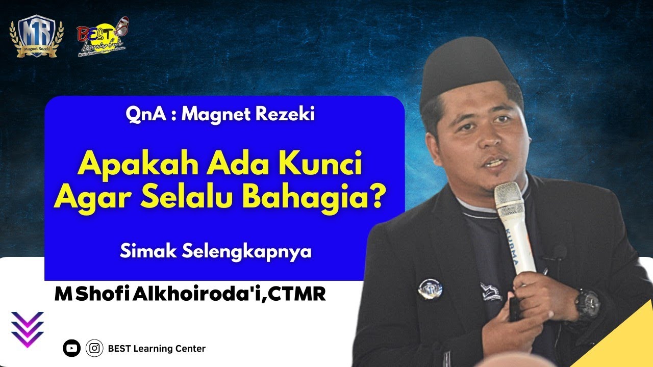 QnA : Kunci Bahagia - M Shofi Alkhoirodai CTMR | Magnet Rezeki - YouTube
