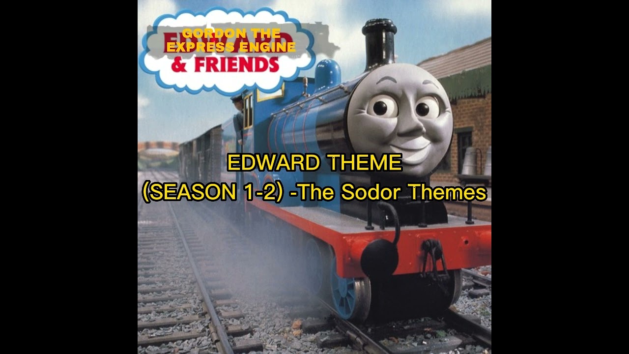 EDWARD THEME (SEASON 1-2)-The Sodor Themes - YouTube