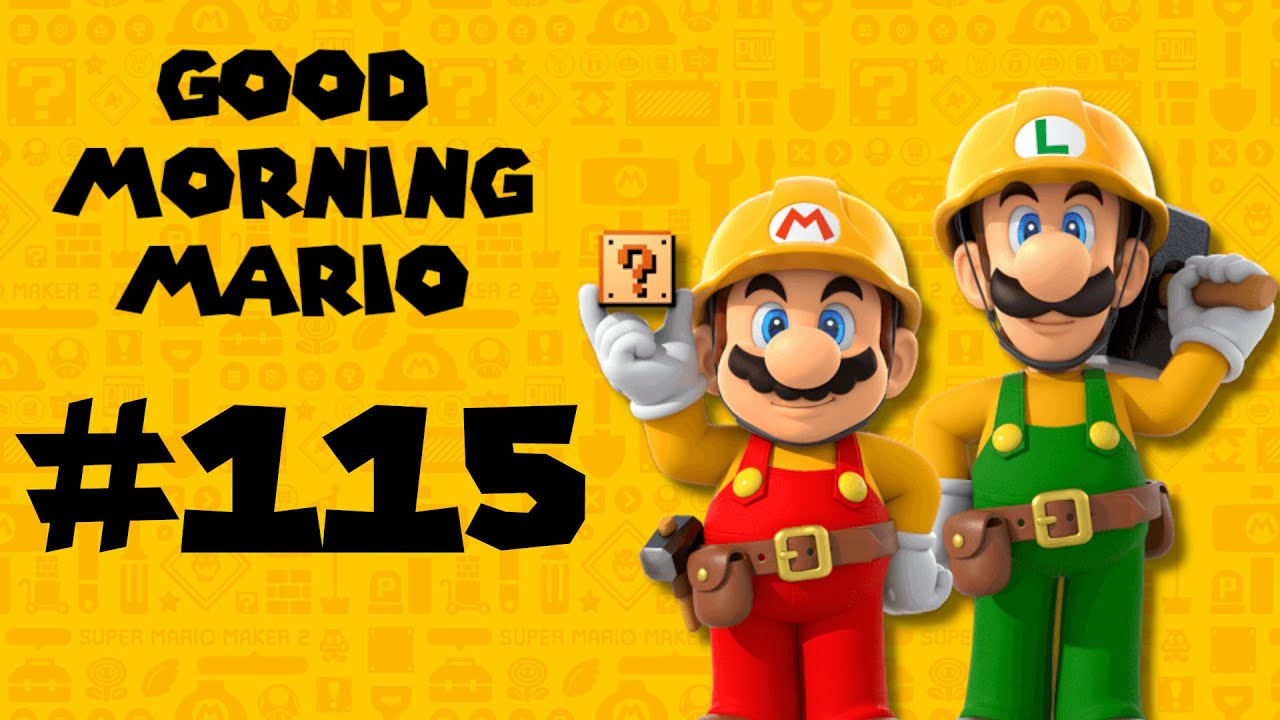 Good Morning Mario #115 - YouTube