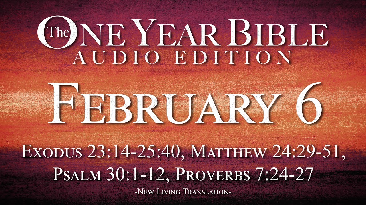 February 6 - One Year Bible Audio Edition - YouTube