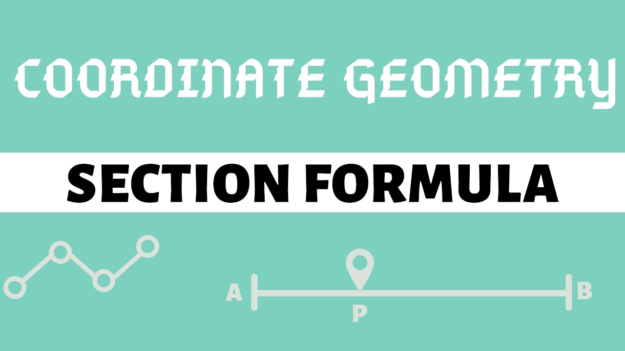 SECTION FORMULA | CLASS 10 | COORDINATE GEOMETRY | AKASH SIR | EWS ...