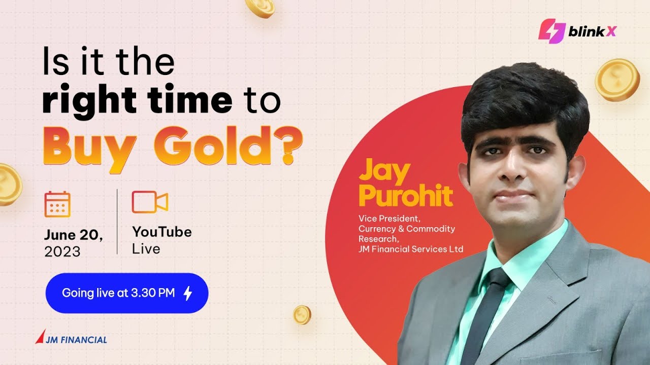 Webinar: Mr. Jay Purohit - Is it the right time to buy gold? - YouTube