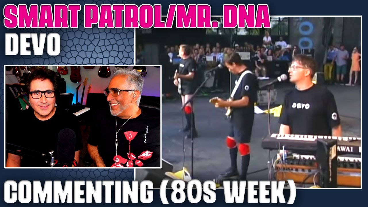 "Smart Patrol/Mr. DNA" by DEVO, Commenting (80s Week) by Musician ...