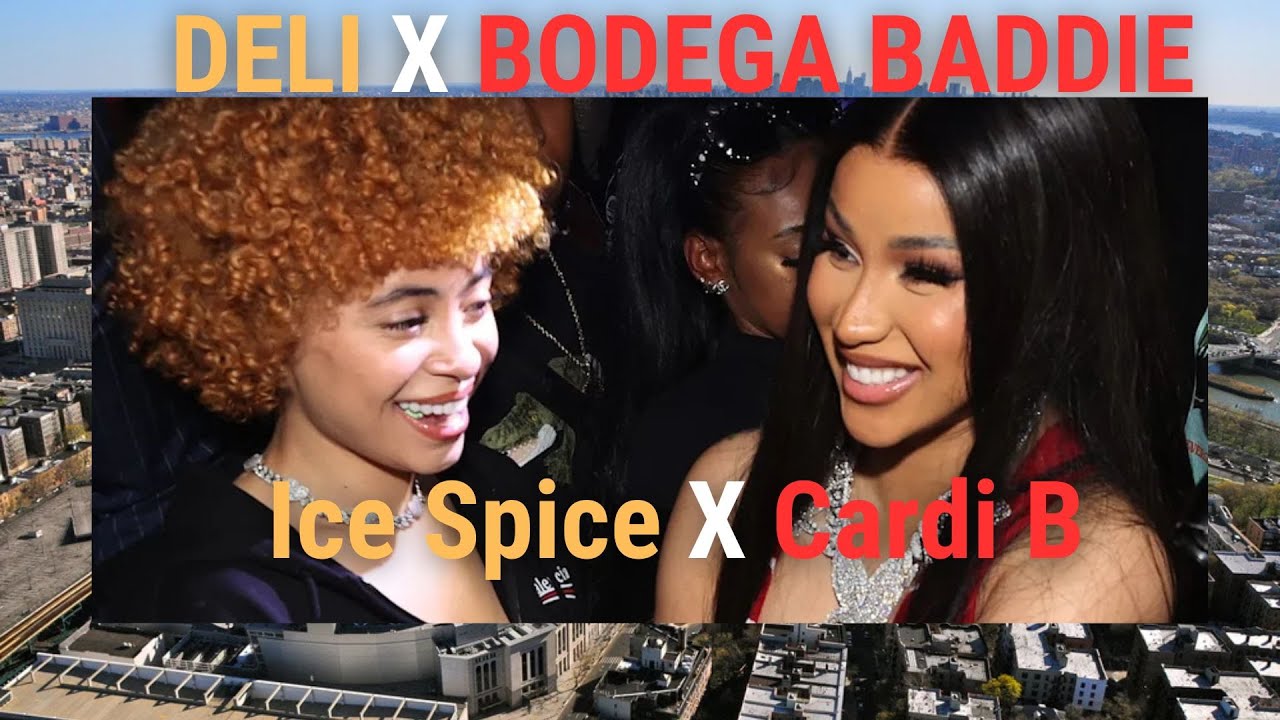 Ice Spice Deli X Cardi B Bodega Baddie Ice X Cardi Dr. Griffs Mashup ...