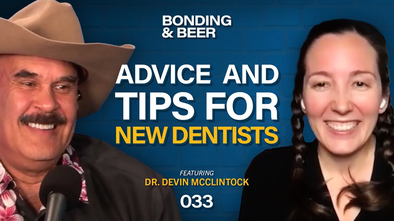 What I Wish I Knew as a New Dentist w/ Dr. Devin McClintock - Bonding ...