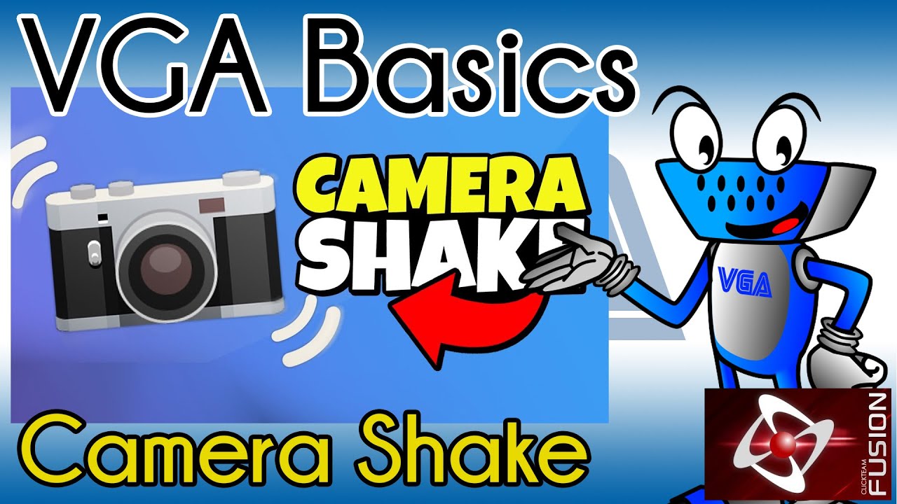 [Clickteam Fusion 2.5] VGA Basics : Camera Shake - YouTube