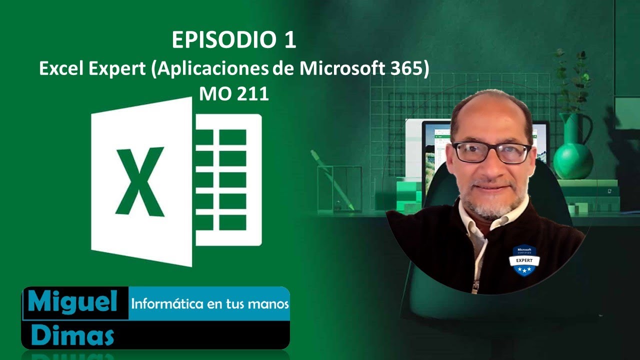Entrenamiento MO 211 - Excel Expert 365 Apps. - YouTube