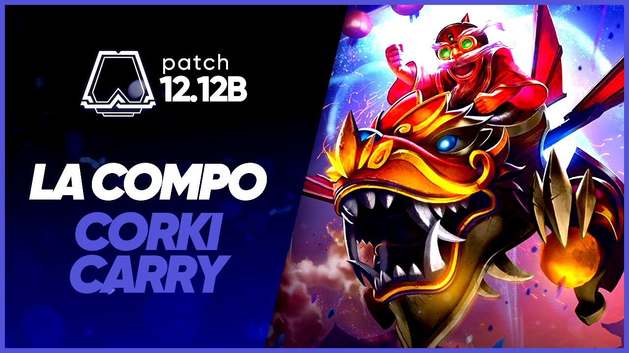 TORLK ET LA COMPO CORKI CARRY SUR TFT 12.12B - YouTube