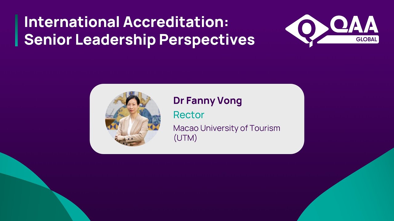 QAA International Accreditation - Senior Leadership Perspectives - Dr ...