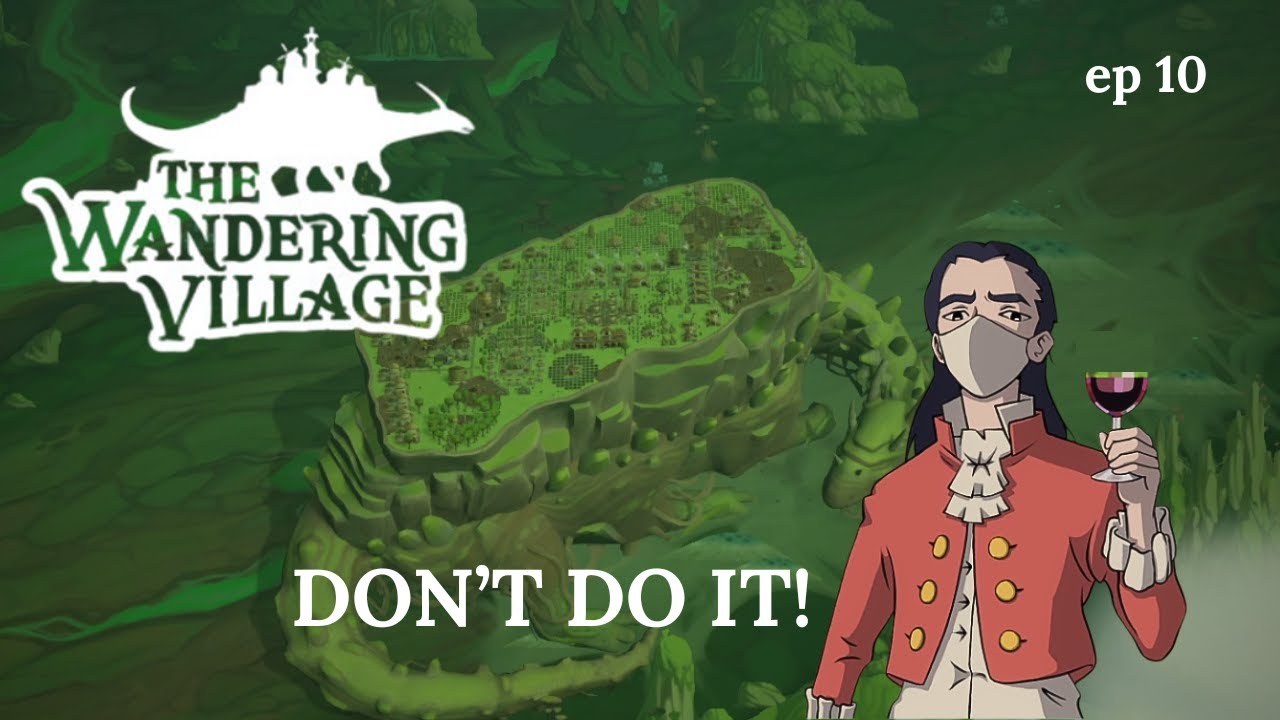 Sacrifices & VAMPIRES?! | The Wandering Village! ep10 - YouTube