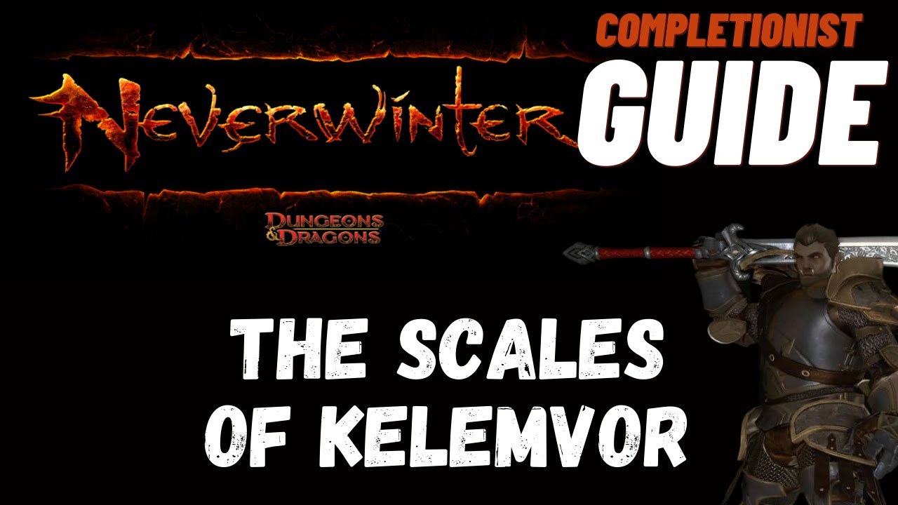 The Scales of Kelemvor Neverwinter completionist guide - YouTube