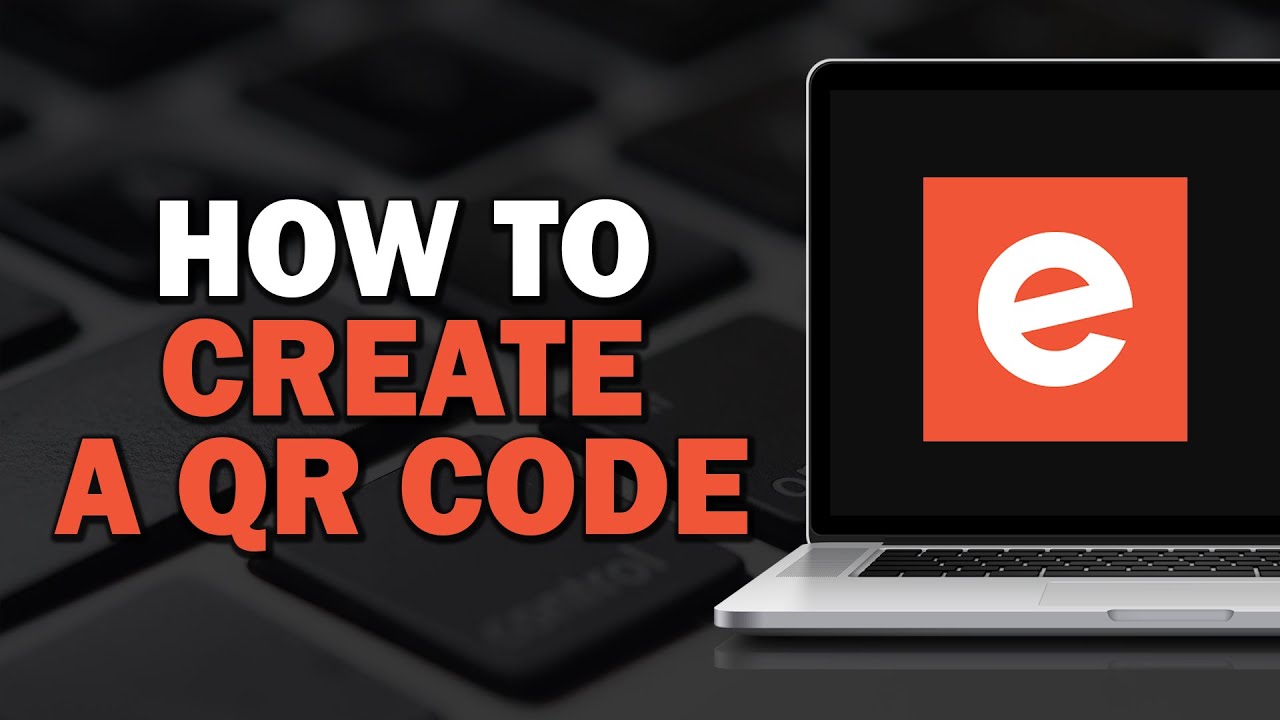How To Create A QR Code On Eventbrite (Easiest way) - YouTube