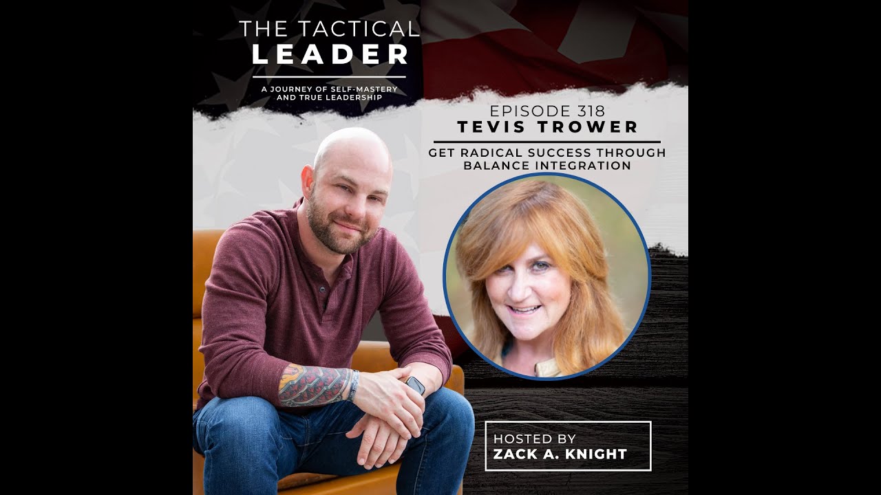 Ep 318: Get Radical Success Through Balance Integration with Tevis ...