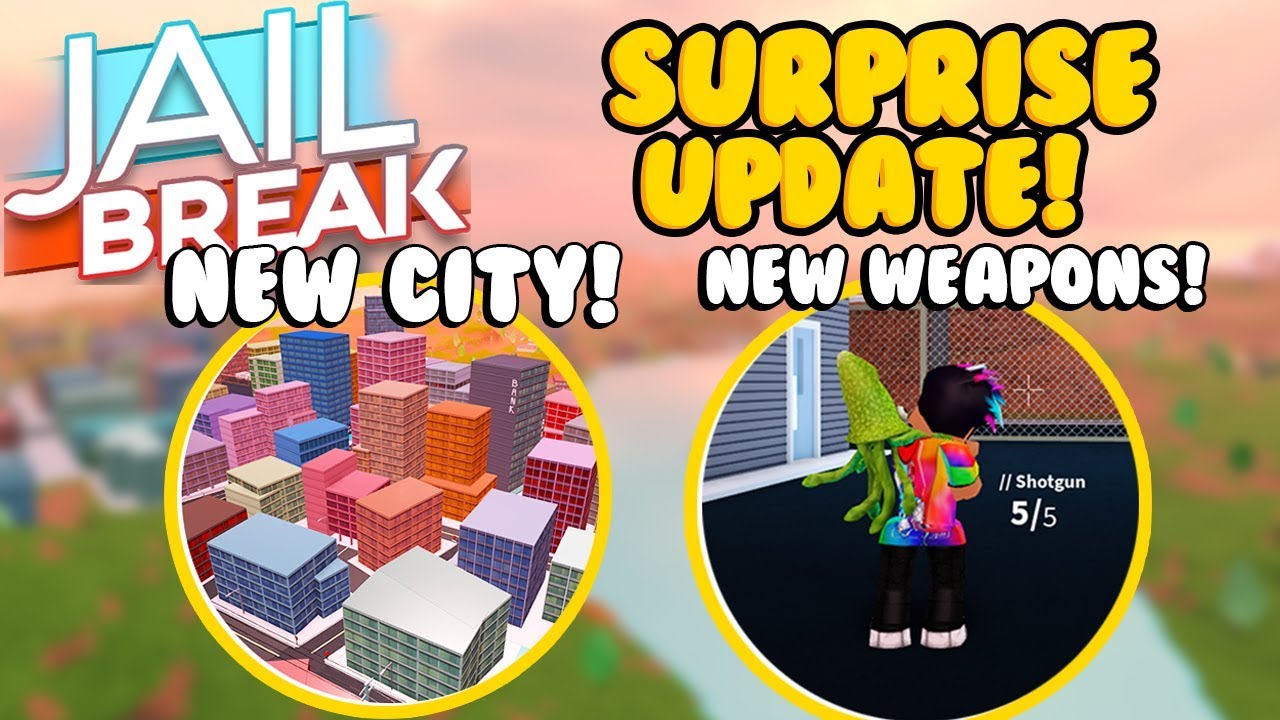 SURPRISE JAILBREAK UPDATE IS HERE! *NEW WEAPONS + CITY* (Roblox) - YouTube