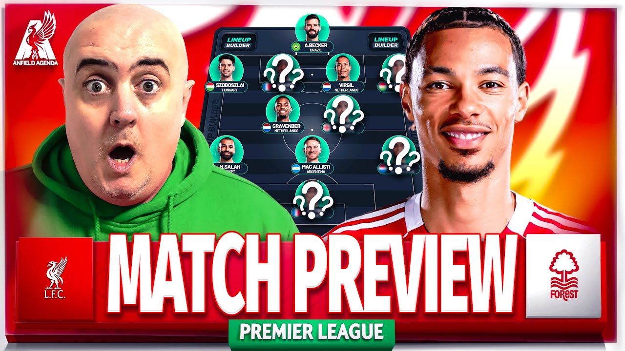 LIVERPOOL vs NOTTINGHAM FOREST! Starting XI Prediction & Preview - YouTube