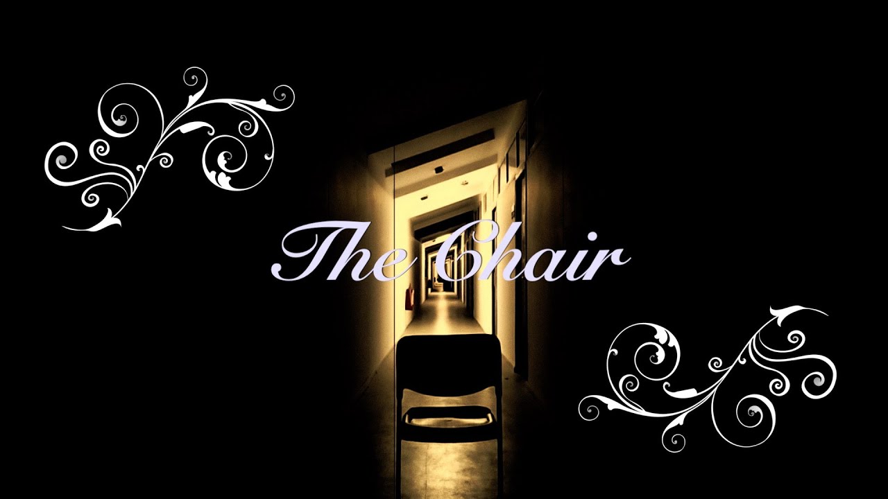 The Chair (short movie) - YouTube