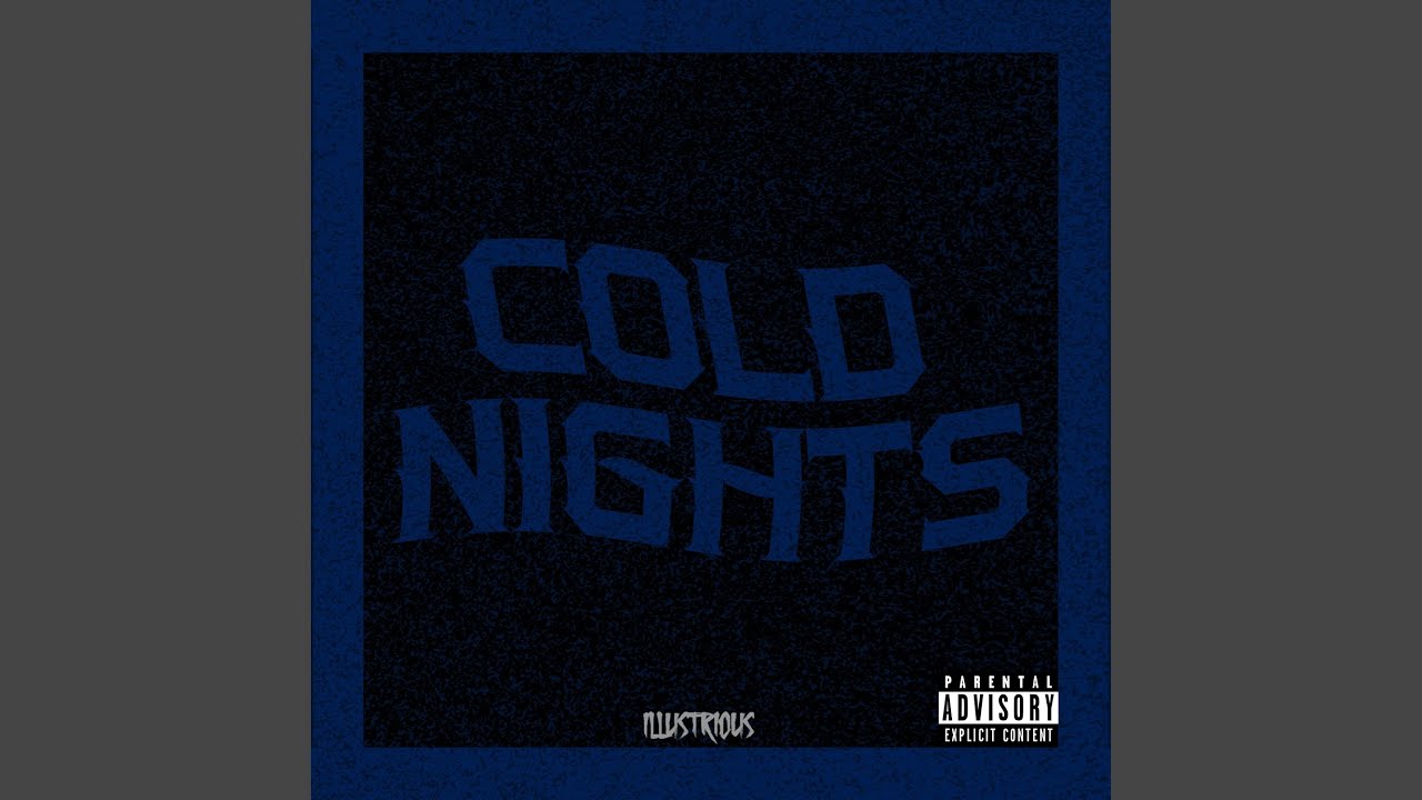 Cold Nights - YouTube