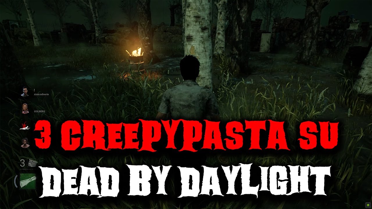 3 creepypasta su Dead by Daylight - YouTube