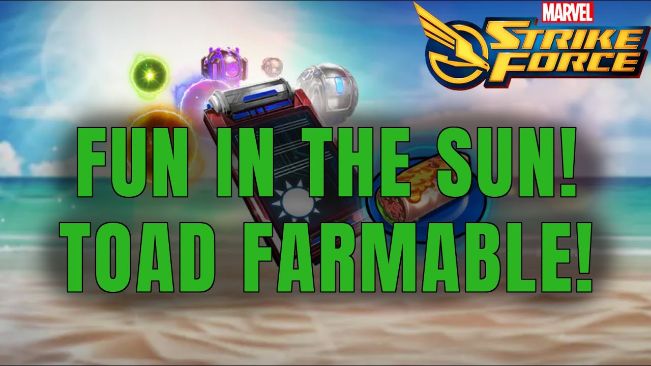 FUN IN THE SUN! TOAD FARMABLE! | Marvel Strike Force - MSF - YouTube