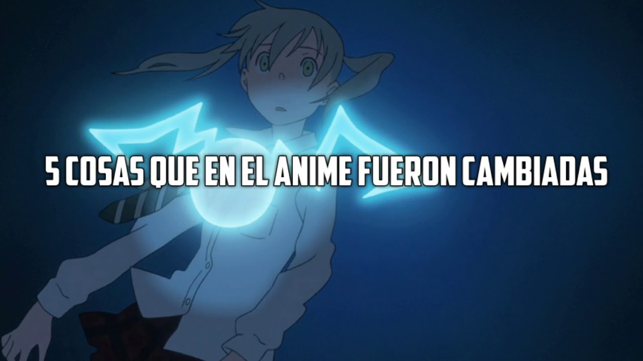 5 Cosas Que Fueron Alteradas En Soul Eater - YouTube