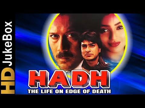 Hadh : Life On The Edge Of Death (2001) | Full Video Songs Jukebox | Jackie Shroff, Ayesha Jhulka