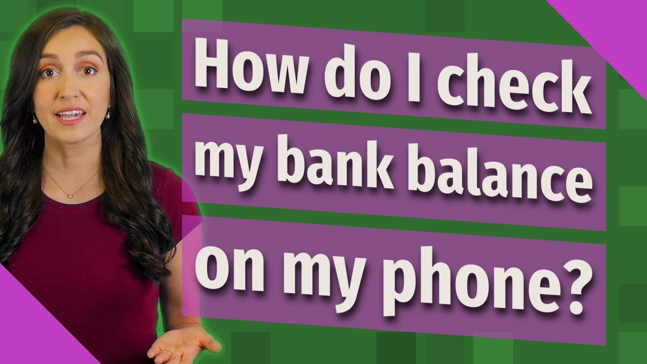 How Do I Check My Bank Balance On My Phone YouTube how-do-i-check-my-bank-balance-on-my-phone-youtube