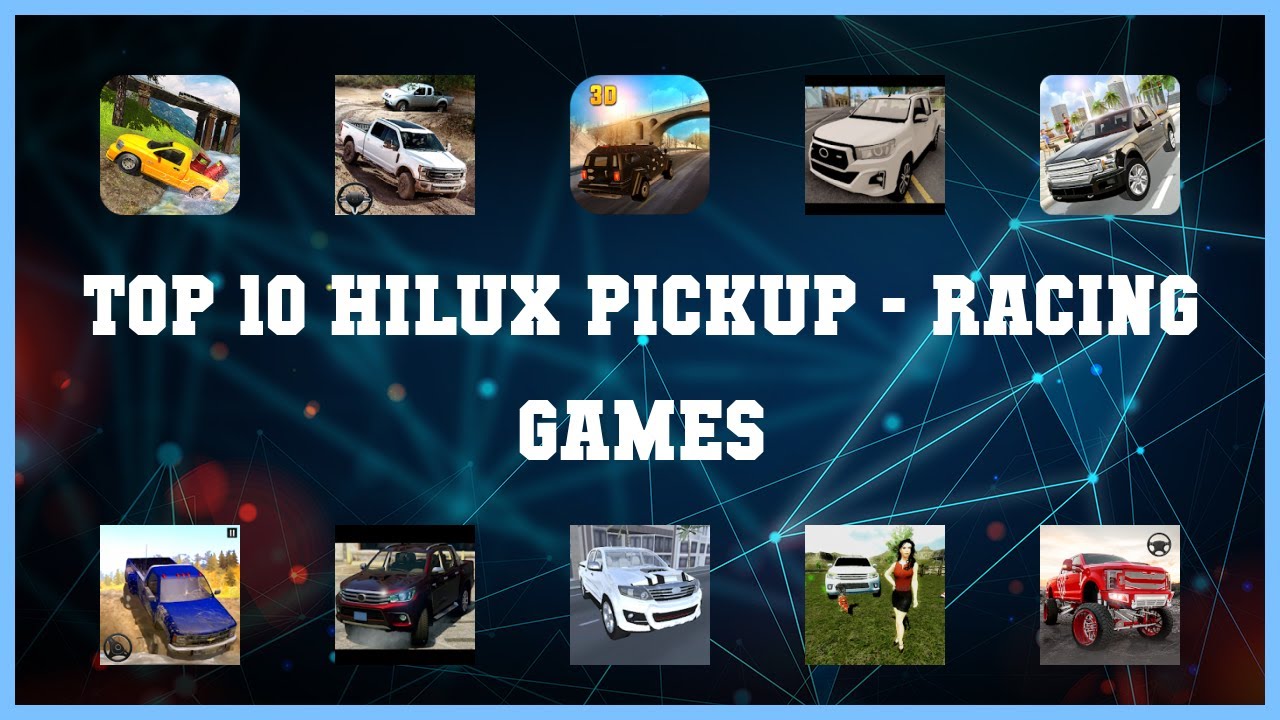 Top 10 Hilux Pickup Android Games - YouTube