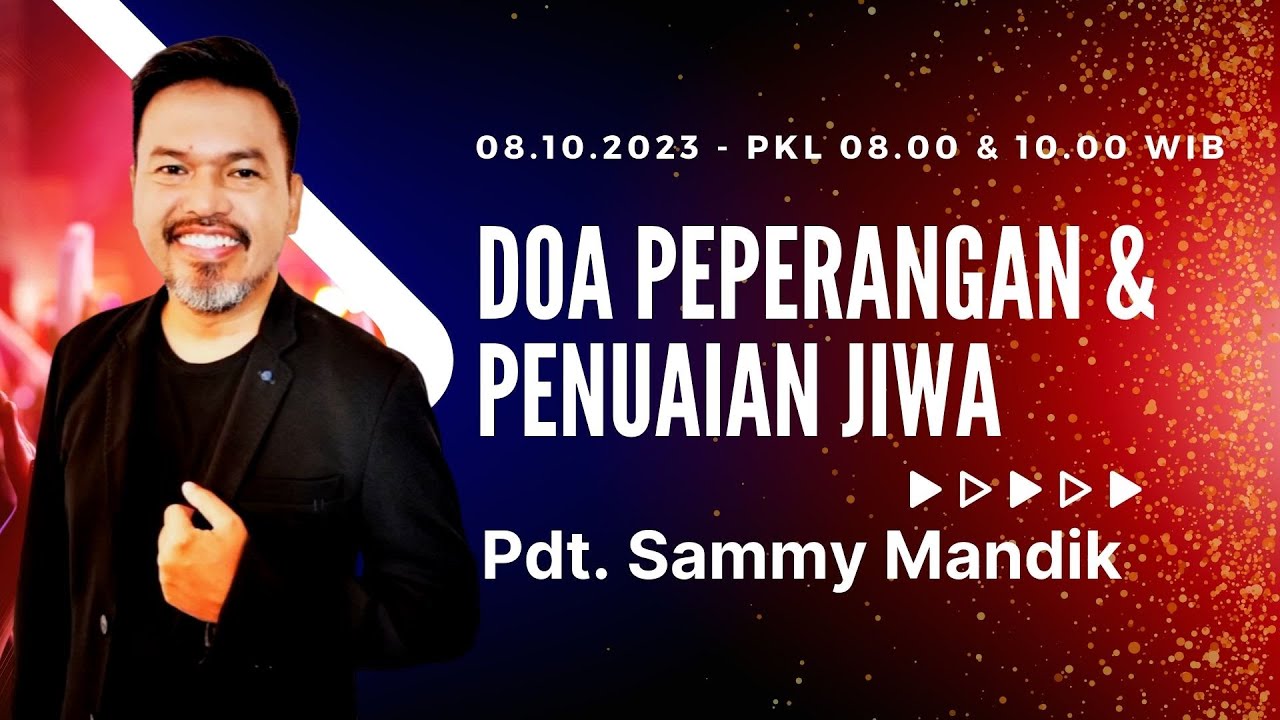 Ibadah GBI Bethel Kelapa Gading - "Doa Peperangan & Penuaian Jiwa ...