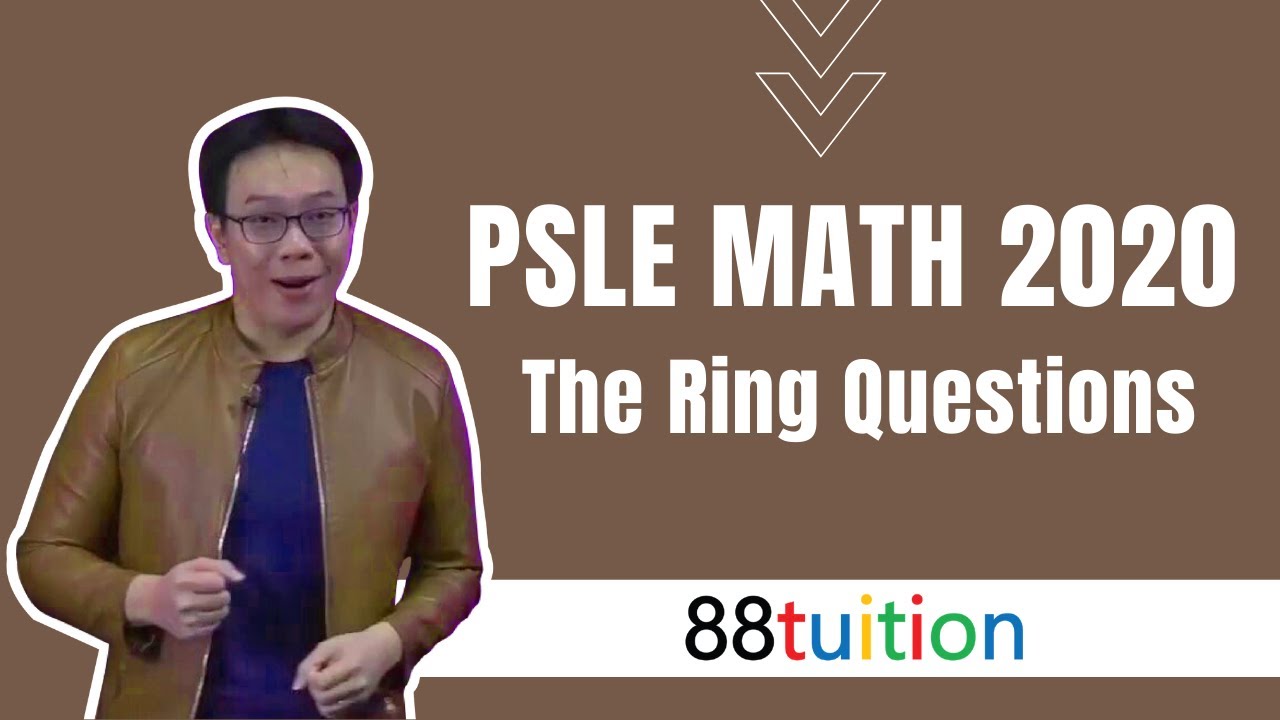 PSLE MATH 2020 - The Ring Questions | 88Tuition - YouTube