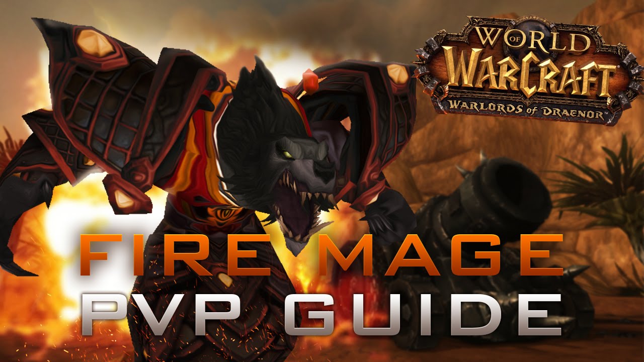 Fire Mage PvP Guide WoD [6.0.3] - YouTube