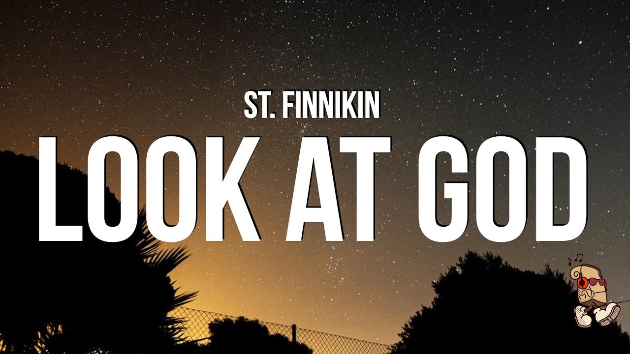 St. Finnikin - Look At God (Lyrics) - YouTube