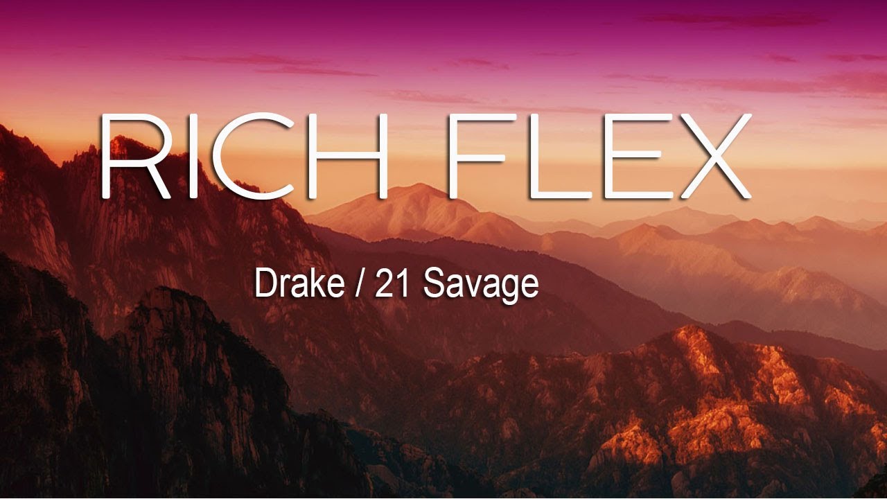 Drake, 21 Savage - Rich Flex (Lyrics) - YouTube