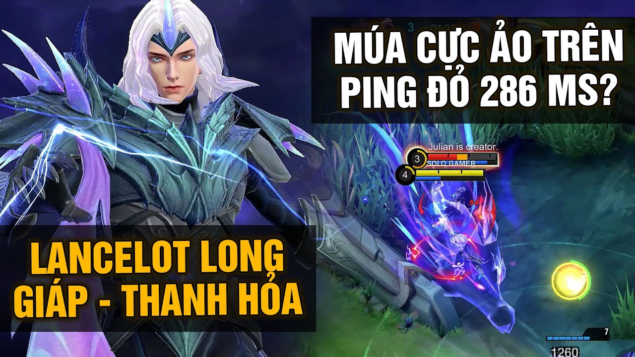 MLBB | LANCELOT LONG GIÁP THANH HỎA: MÚA TRÊN NỀN PING 286 MS??? | Tốp ...