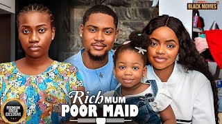 Rich Mum Poor Maid Clinton Joshua Chinenye Nnebe Omeche Oko Latest ...