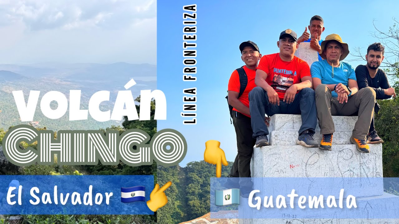 Volcan Chingo | Guatemala 🇬🇹- El Salvador 🇸🇻 - YouTube